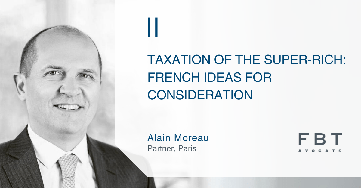 Taxation of the super-rich: French ideas for consideration