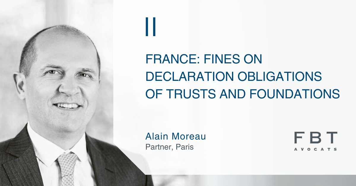 France: Fines on declaration obligations of trusts and foundations